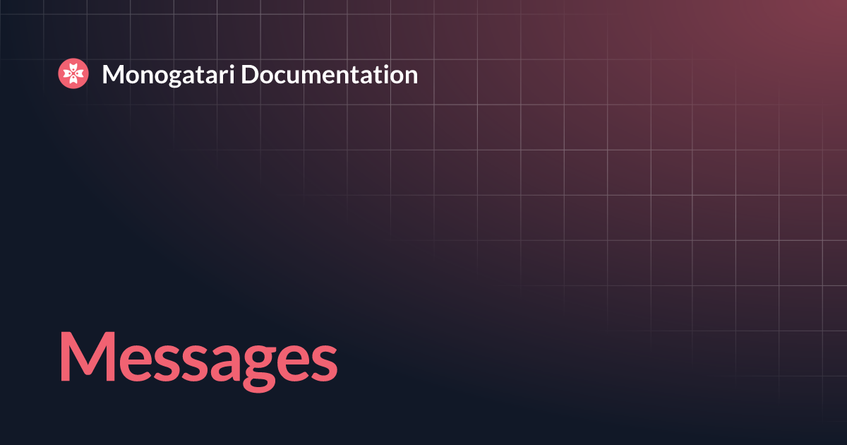 Messages | Monogatari Documentation