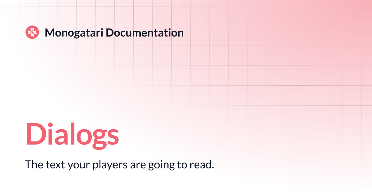 Dialogs | v2.0.0 | Monogatari Documentation