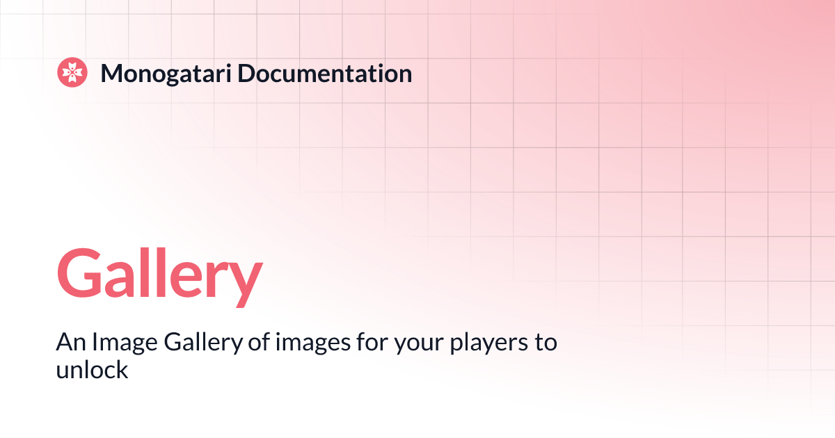 Gallery | Monogatari Documentation