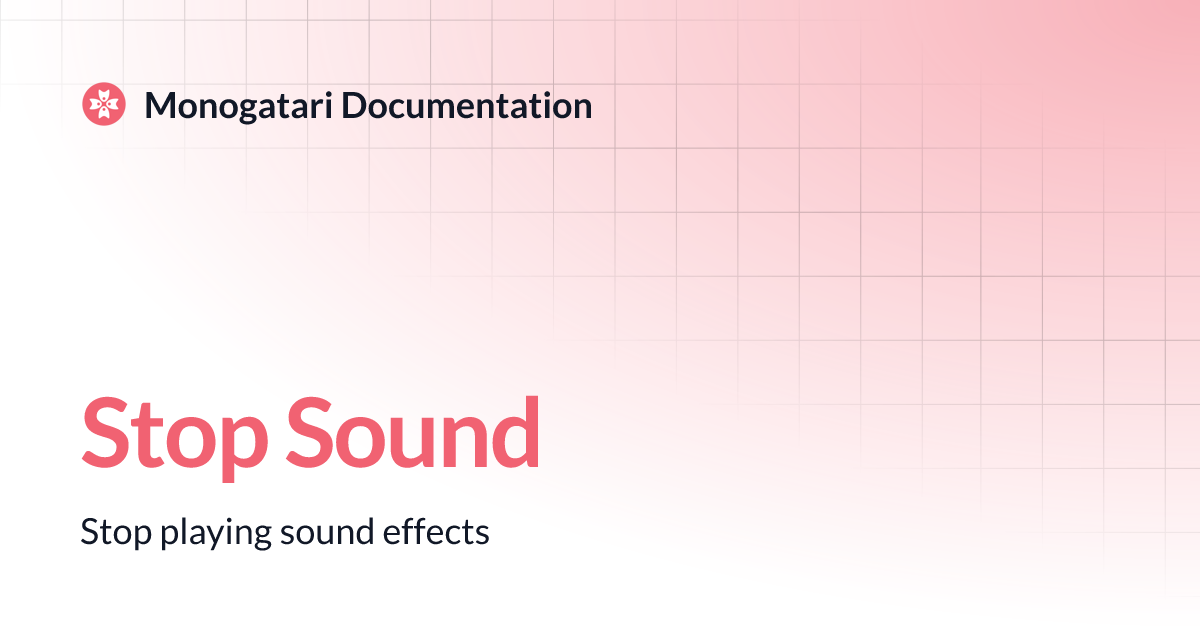 Stop Sound | master | Monogatari Documentation