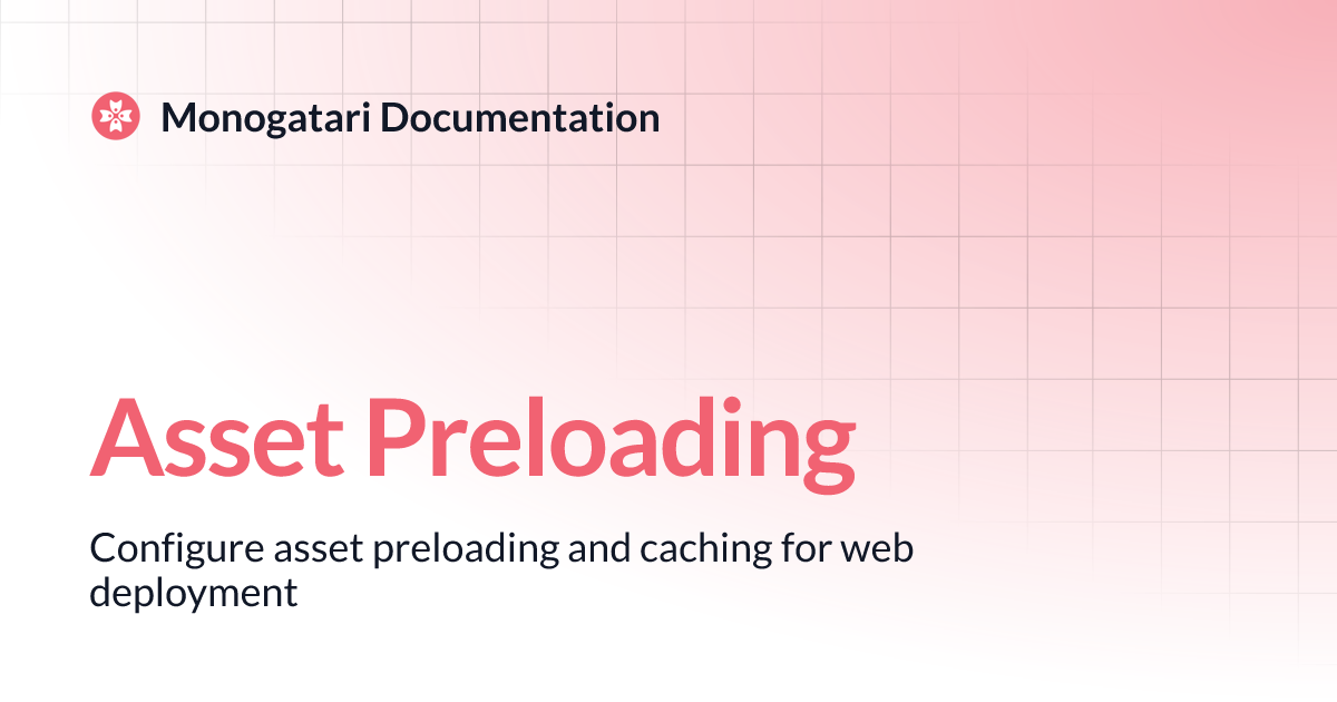 Asset Preloading | master | Monogatari Documentation
