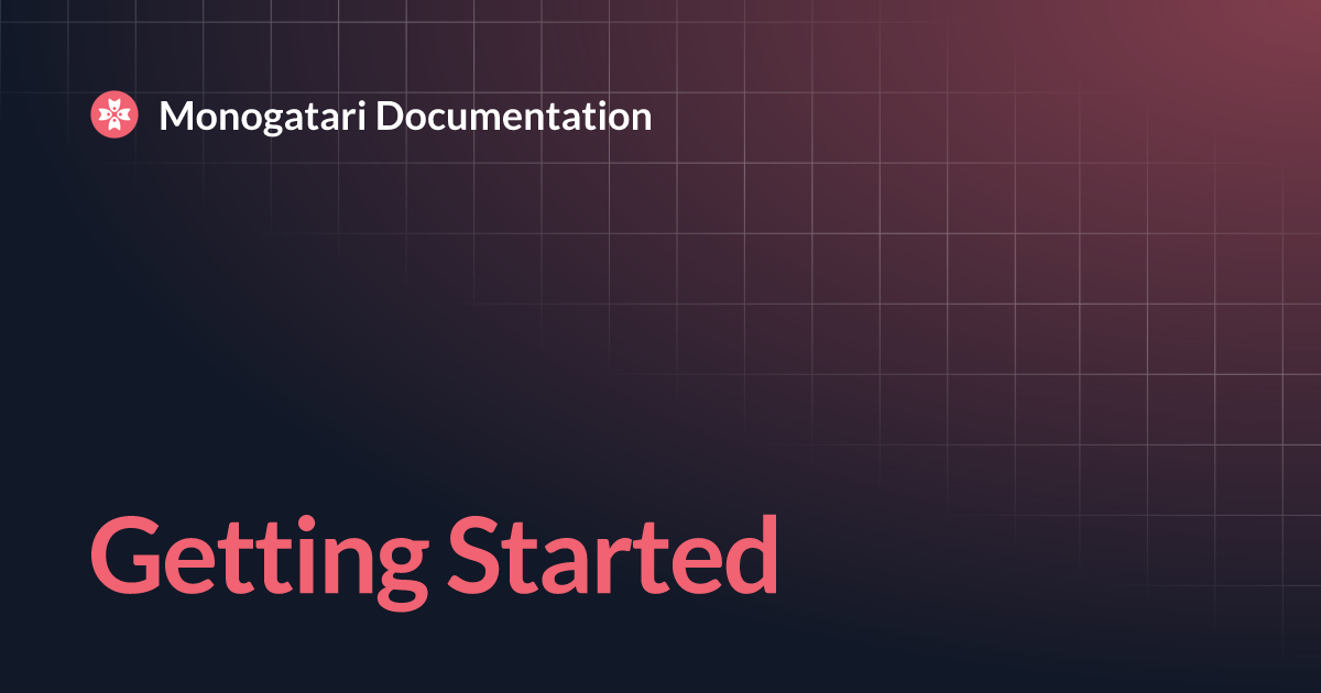 Getting Started | Monogatari Documentation