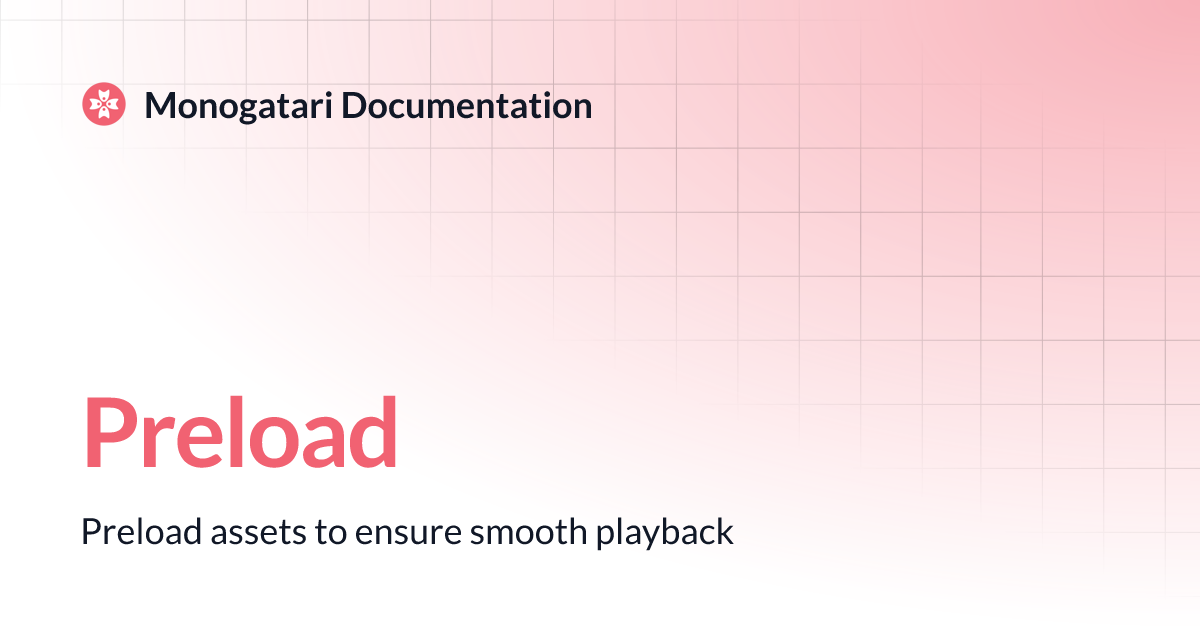 Preload | Monogatari Documentation